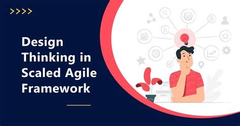 Design Thinking In Scaled Agile Framework Design Thinking Agile Framework Design Thinking In Scaled Agile Framework Design Thinking Agile Framework