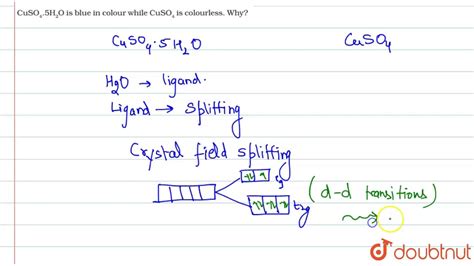 `cuso 4 5h 2 O` Is Blue In Colour While `cuso 4 ` Is Colourless Why Youtube
