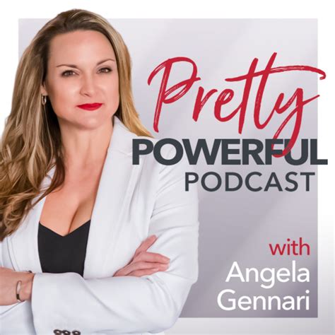 Episode 1 Introduction To The Pretty Powerful Podcast With Angela
