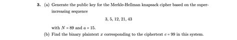 Solved A Generate The Public Key For The Merkle Hellman Chegg