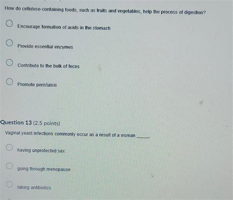 Solved How Do Cellulose Containing Foods Such As Fruits And Vegetables Help The Process Of