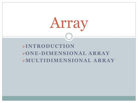 Concept Of Array 1d And 2d Array Pptx