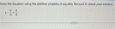 Answered Solve The Equation Using The Addition Property Of Equality