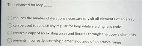 Solved The Enhanced For Loopreduces The Number Of Iterations