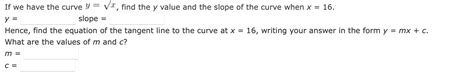 Solved If We Have The Curve Y X Find The Y Value And The Chegg Com