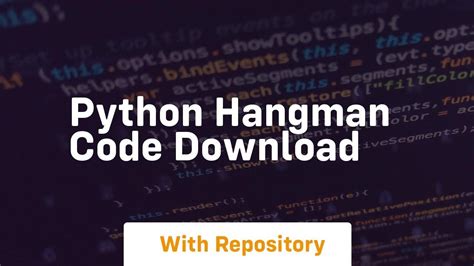 Python Hangman Code Download Youtube