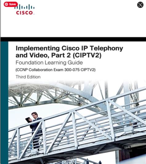 Implementing Cisco IP Telephony And Video Part CCNP Collaboration Exam Expert Training