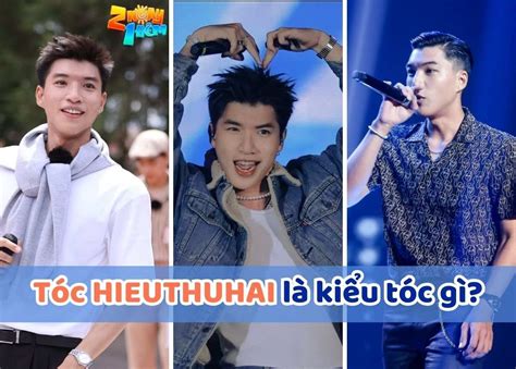 7 Stylish Hairstyles Of Hieu Thu Hai Incredibly Handsome Mytour