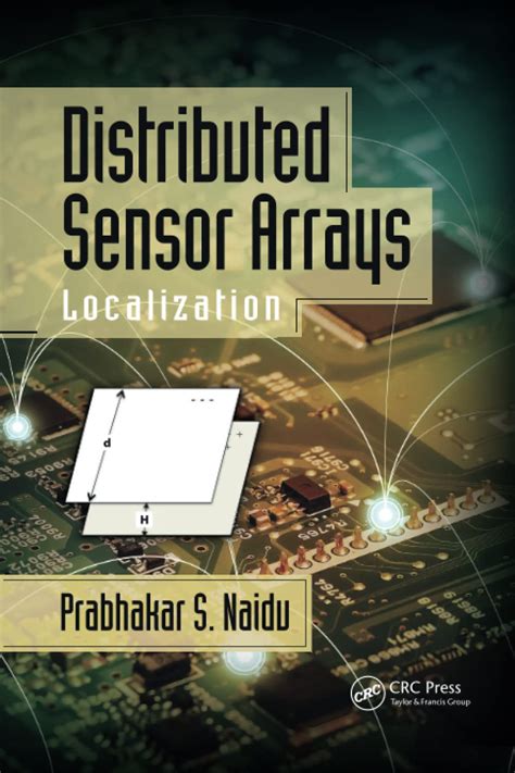 Distributed Sensor Arrays Localization Naidu Prabhakar S 9781032339481 Books