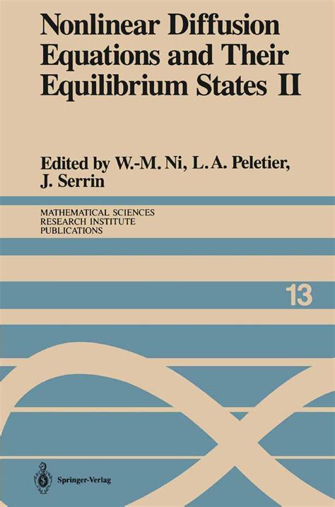 Nonlinear Diffusion Equations And Their Equilibrium States Ii Proceedings Of A Microprogram