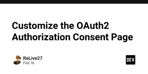 Customize The Oauth2 Authorization Consent Page Dev Community
