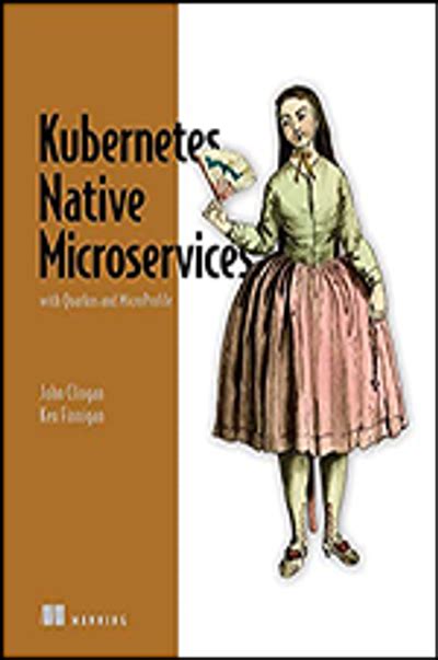 Kubernetes Native Microservices With Quarkus And Microprofile Book Everyone Skillsoft