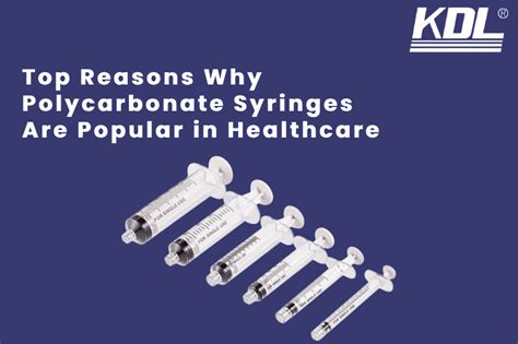 Benefits Of Polycarbonate Syringes In Healthcare