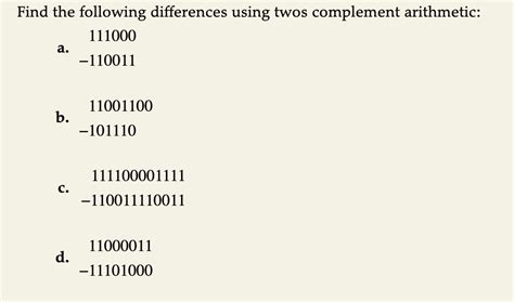 Solved Find The Following Differences Using Twos Complement