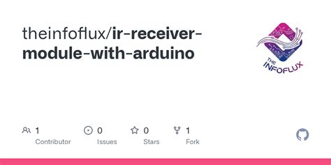 Ir Receiver Module With Arduinoirreceiversensorwitho At Main · Theinfofluxir