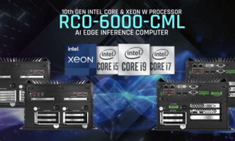 Ai Edge Inference Computers Support Intel 10th Generation Cml S Xeon W Cpus