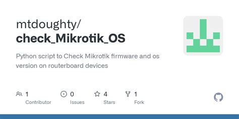 Github Mtdoughtycheckmikrotikos Python Script To Check Mikrotik Firmware And Os Version On