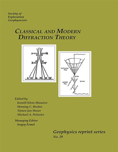 Geometrical Theory Of Diffraction Classical And Modern Diffraction Theory Geoscienceworld