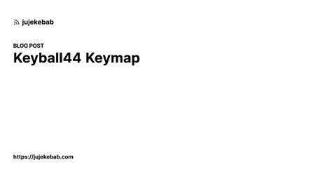 Keyball44 Keymap