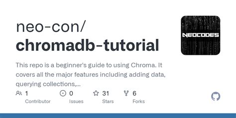 GitHub Neo Con Chromadb Tutorial This Repo Is A Beginner S Guide To Using Chroma It Covers