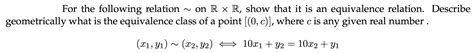 Solved For The Following Relation On R R Show That It Is Chegg