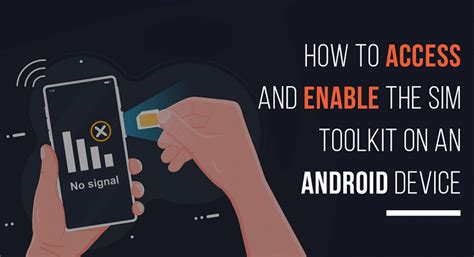 How To Access And Enable The Sim Toolkit On An Android Device