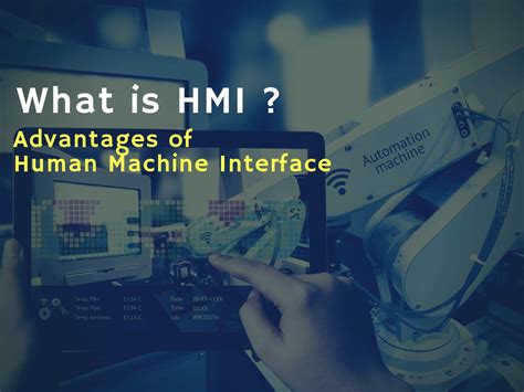 Advantages Of Human Machine Interface The Automization