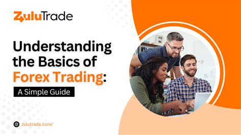 Forex Trading Basics Understanding The Fundamentals