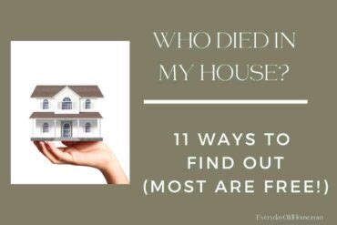 Who Died In Your House 11 Ways To Find Out Everyday Old House