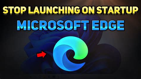 Stop Microsoft Edge From Automatically Opening At Roy Hogg Blog