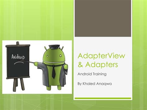 Android Training Adapterview And Adapter Pptx