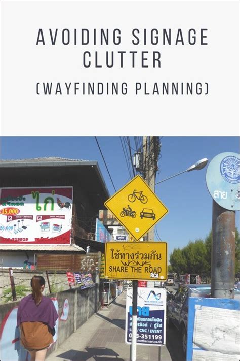 Signage Clutter And Avoiding Clustering Of Signage In Wayfinding