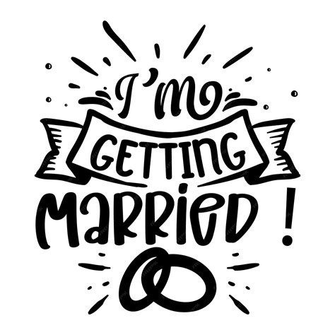 Premium Vector Im Getting Married Typography Premium Vector Design