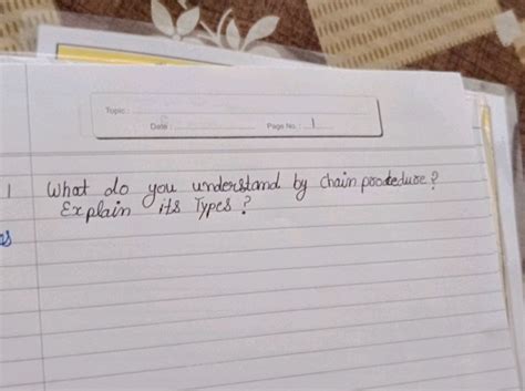 1 What Do You Understand By Chain Prodedure StudyX