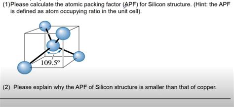 Solved 1 Please Calculate The Atomic Packing Factor Apf