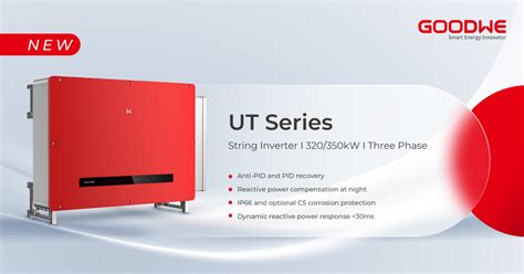 Goodwe Expands Utility Portfolio Capacity With Launch Of 320350kw