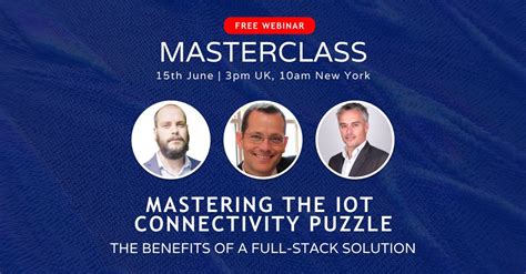Iot Now On Linkedin Mastering The Iot Connectivity Puzzle The Benefits Of A Full Stack…
