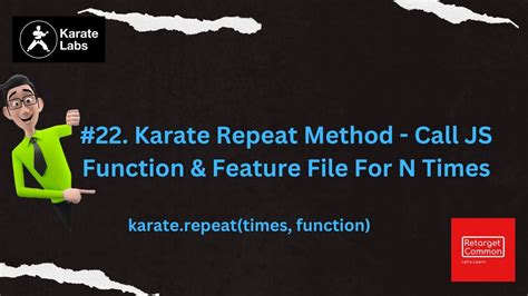 22 Karate Repeat Method Call Js Function And Feature File For N Times