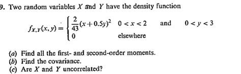 Solved Two Random Variables X And Y Have The Density Chegg