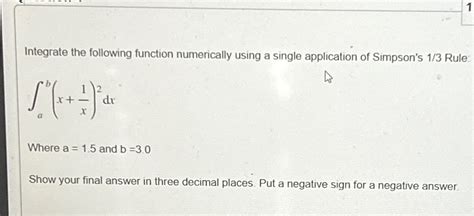 Solved Integrate The Following Function Numerically Using A