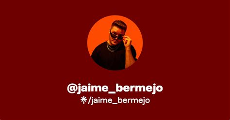 Jaime Bermejo Instagram Tiktok Linktree