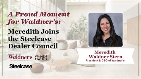 Meredith Waldner Stern Joins The Steelcase Dealer Council Waldners