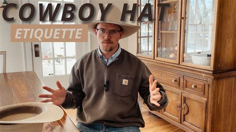 Cowboy Hat Etiquette When And Where To Wear Your Hat Youtube