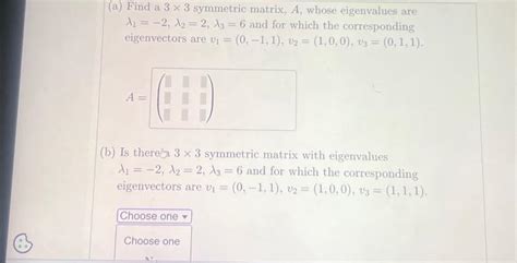 Solved A Find A 3 X 3 Symmetric Matrix A Whose