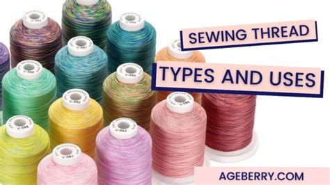 Sewing Thread Types And Uses