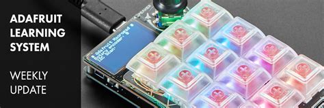 Adafruitlearningsystem Weekly Update Keypad Edition Adafruit Industries Makers Hackers