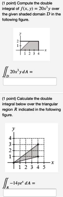 Solvedpoint Compute The Double Integral Of F Xy 20x Y Over The