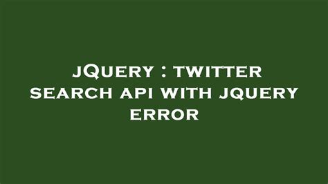 Jquery Twitter Search Api With Jquery Error Youtube