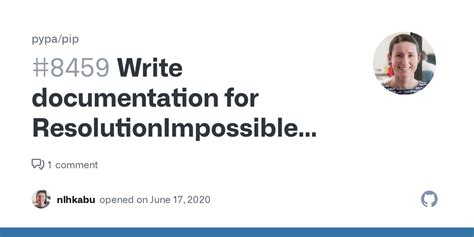 Write Documentation For Resolutionimpossible Error Message · Issue 8459 · Pypapip · Github