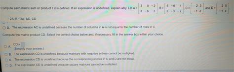 Solved Compute Each Matrix Sum Or Product If It Is Defined If An